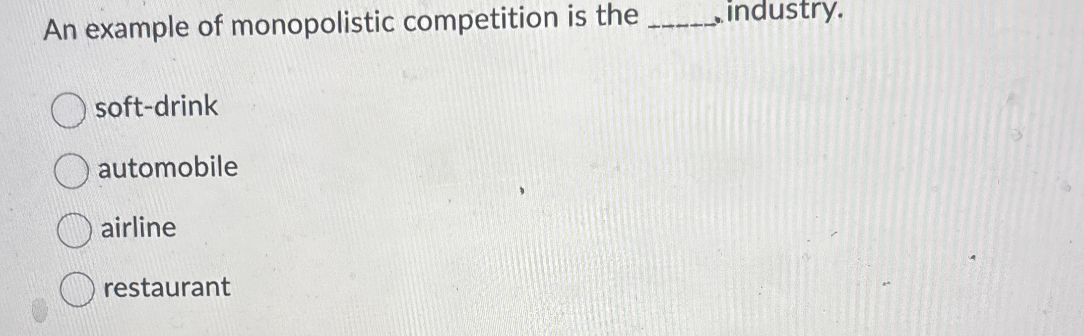 Solved An example of monopolistic competition is the q, | Chegg.com