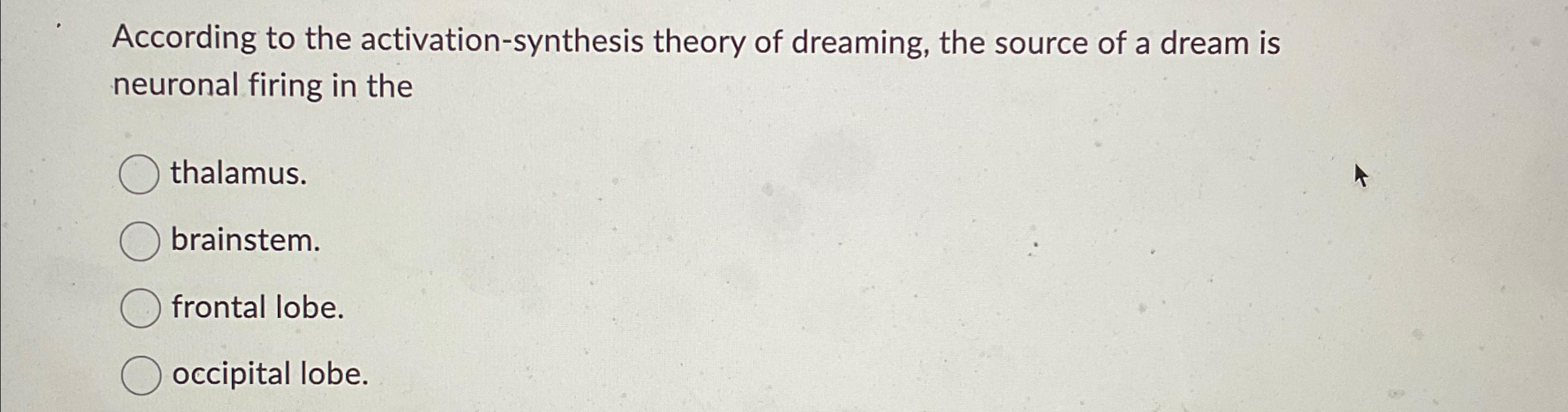 Solved According to the activation-synthesis theory of | Chegg.com
