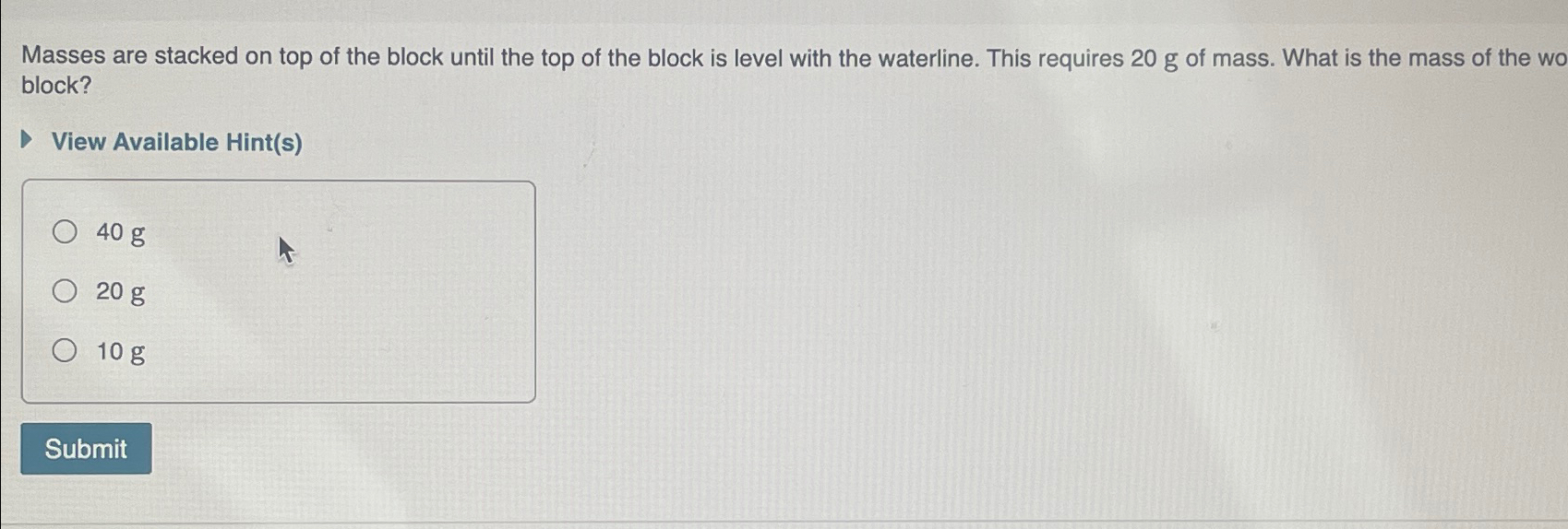 Solved Masses are stacked on top of the block until the top | Chegg.com
