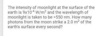 Solved The intensity of moonlight at the surface of the | Chegg.com