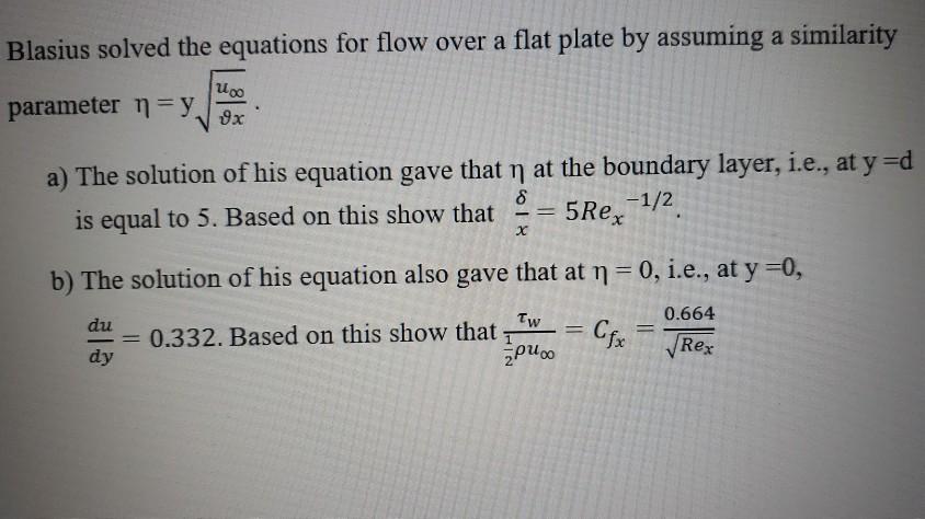 Solved Blasius solved the equations for flow over a flat | Chegg.com