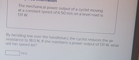 Solved The mechanical power output of a cyclist moving at a | Chegg.com