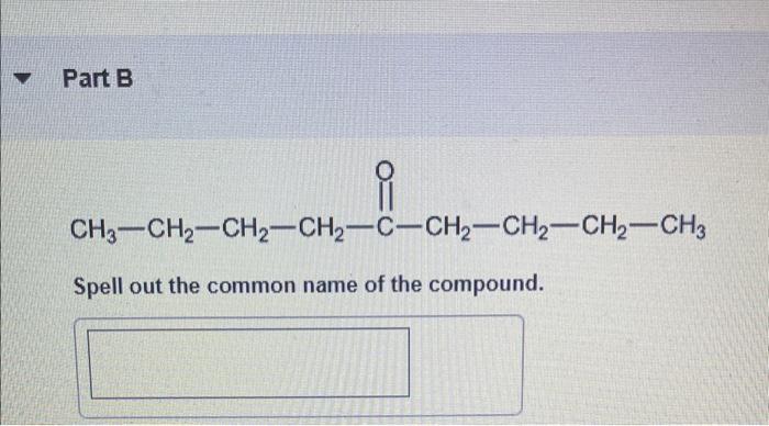 Solved Write the common name for each of the following | Chegg.com
