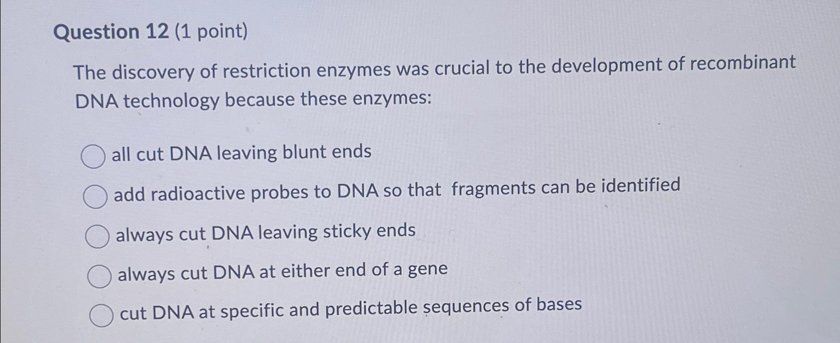 Solved Question 12 (1 ﻿point)The discovery of restriction | Chegg.com
