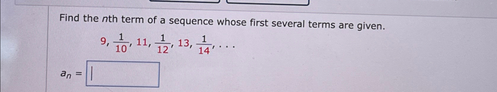 Solved Find the nth term of a sequence whose first several | Chegg.com
