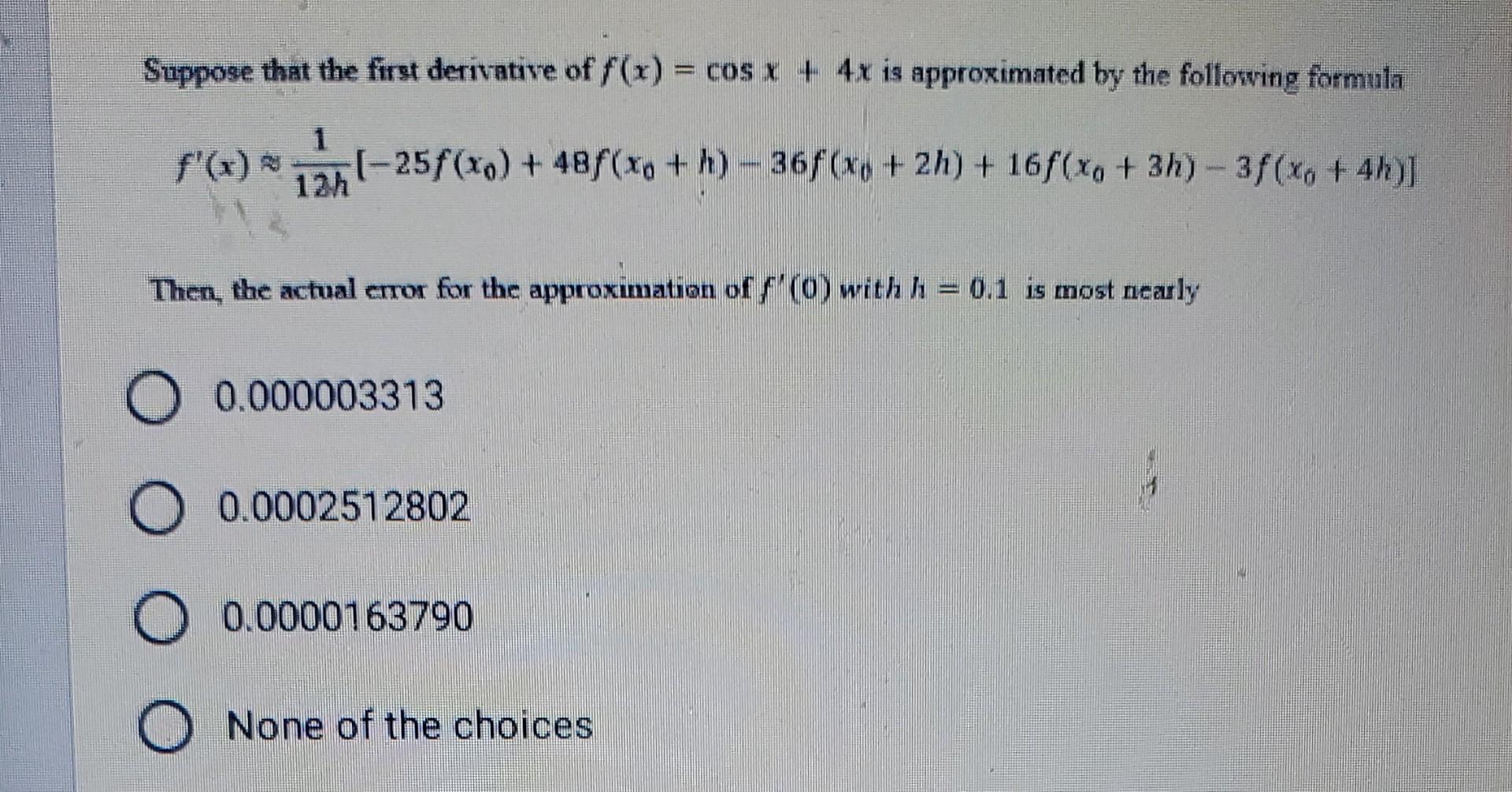 Solved Suppose that the first derivative of f(x)=cosx+4x is | Chegg.com