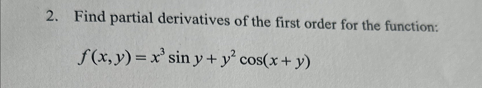 Solved Find partial derivatives of the first order for the | Chegg.com