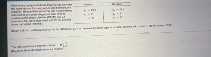 Solved Preliminary analyses indicate that you can consider | Chegg.com
