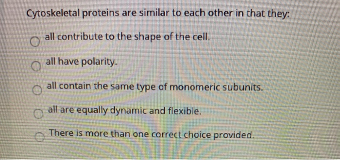 Solved Cytoskeletal proteins are similar to each other in | Chegg.com