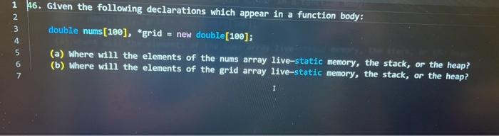 Solved 46. Given the following declarations which appear in | Chegg.com