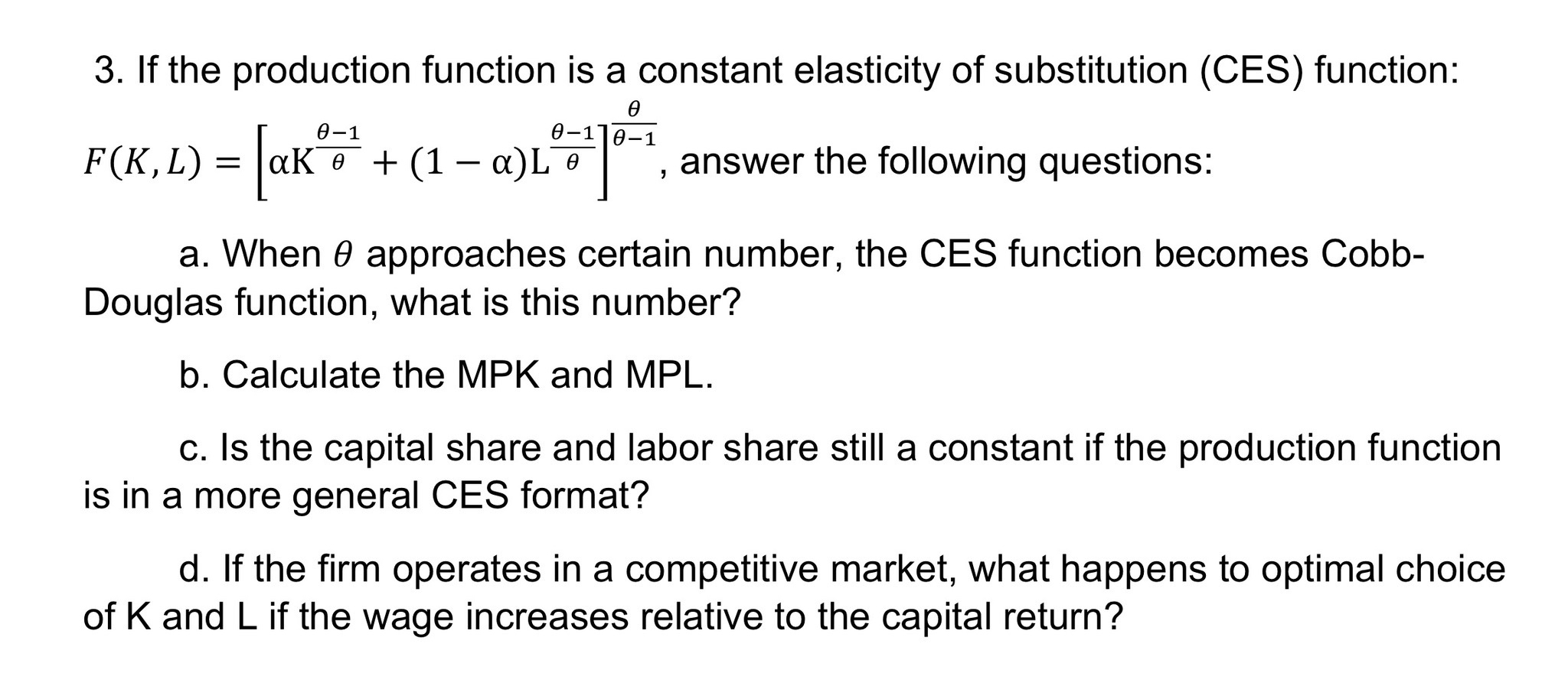 Solved If the production function is a constant elasticity | Chegg.com