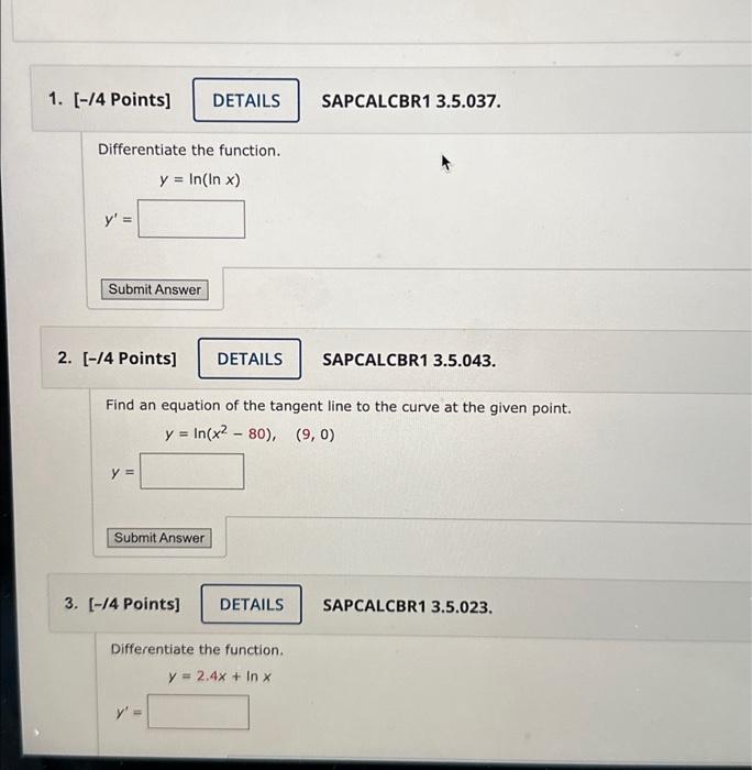 Solved 1. [-/4 Points] Differentiate the function. y = In(In | Chegg.com