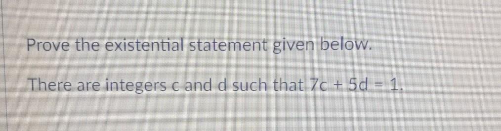 Solved Prove the existential statement given below. There | Chegg.com