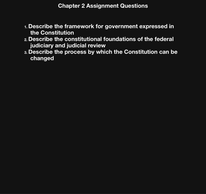 Chapter 2 Assignment Questions 1. Describe the | Chegg.com