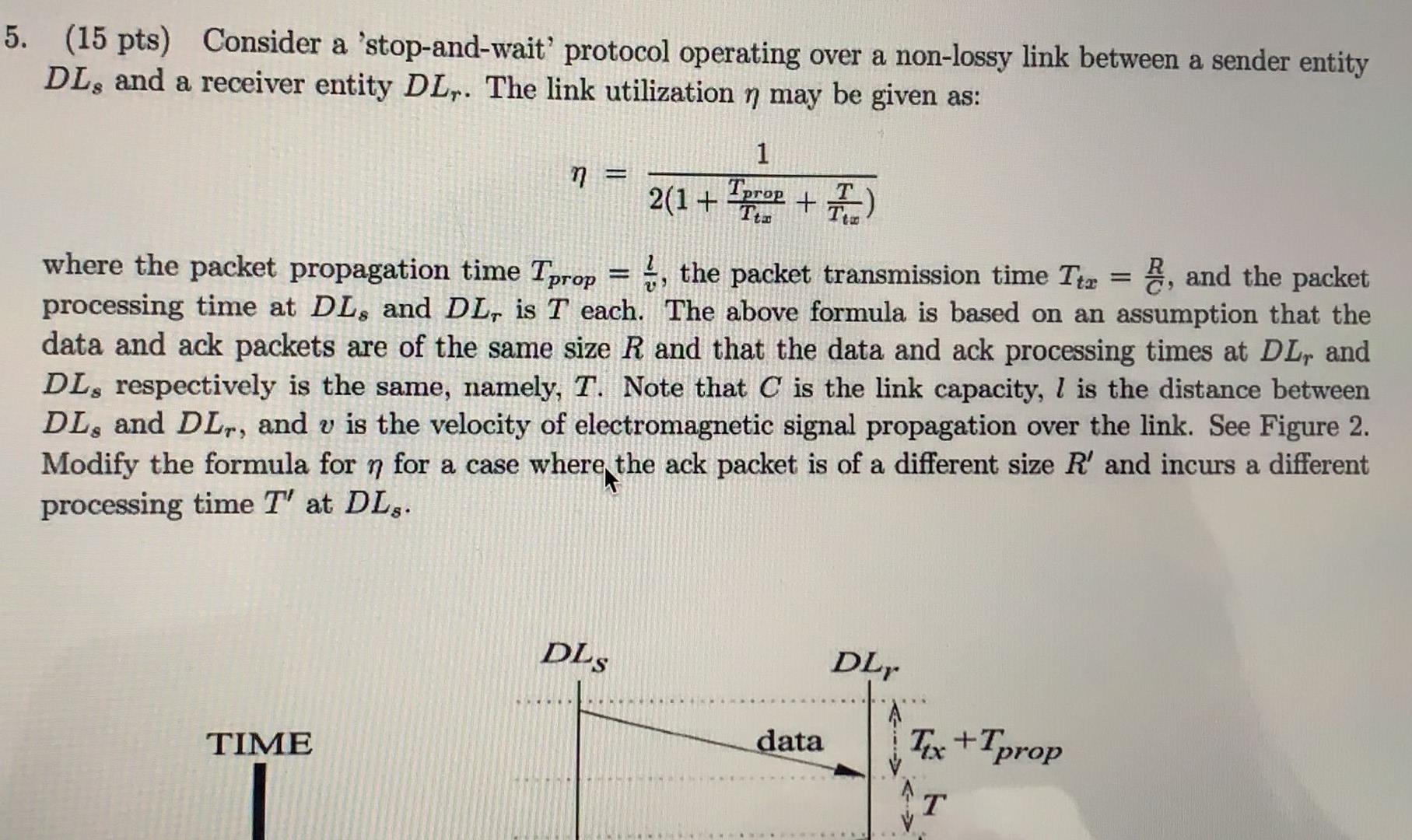 Solved 5. (15 pts) Consider a 'stop-and-wait' protocol | Chegg.com