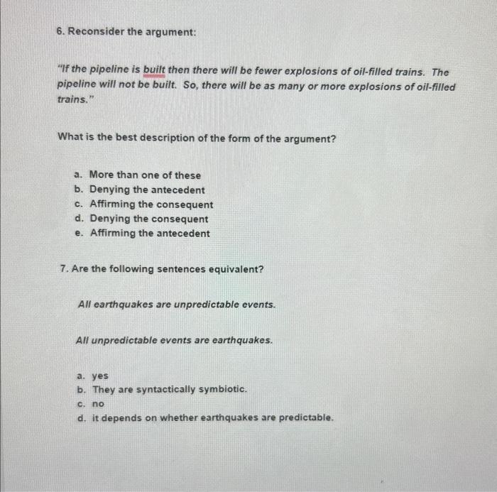 Solved 6. Reconsider the argument: "If the pipeline is built | Chegg.com
