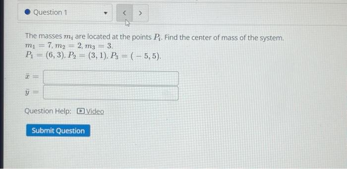 Solved The masses mi are located at the points Pi. Find the | Chegg.com