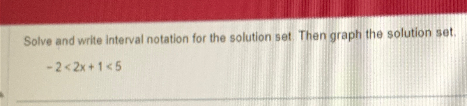 Solve And Write Interval Notation For The Solution