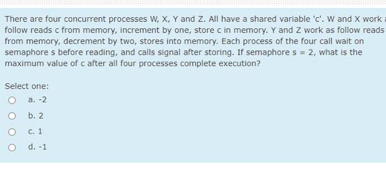 Solved There are four concurrent processes W,x,Y ﻿and Z. | Chegg.com