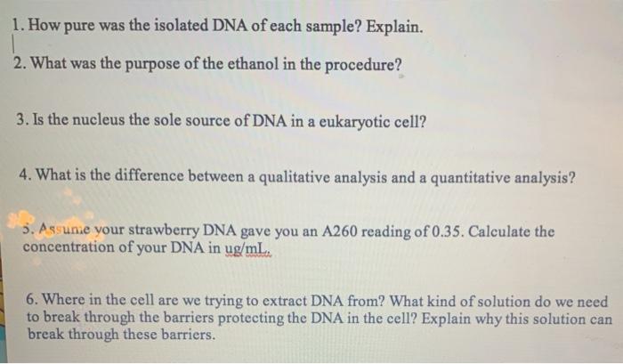Solved 1. How pure was the isolated DNA of each sample? | Chegg.com