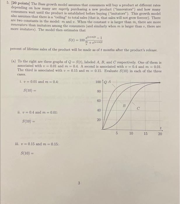 Solved 5. [20 points] The Bass growth model assumes that | Chegg.com