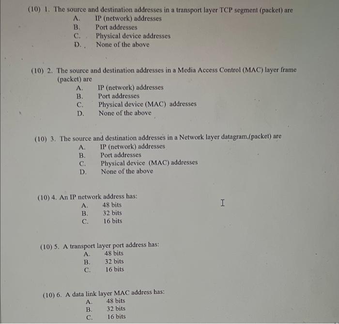 Solved (10) I. The source and destination addresses in a | Chegg.com