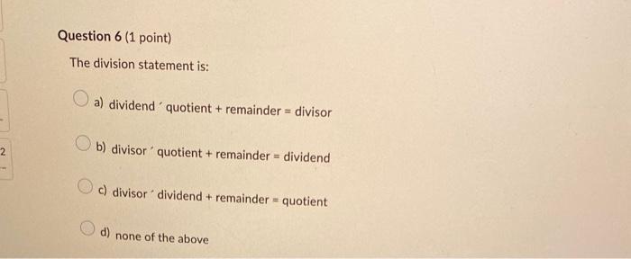 Solved The division statement is: a) dividend ' quotient + | Chegg.com
