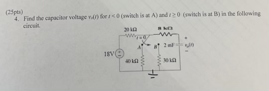 Solved (25pts)4. ﻿Find the capacitor voltage v0(t) ﻿for | Chegg.com