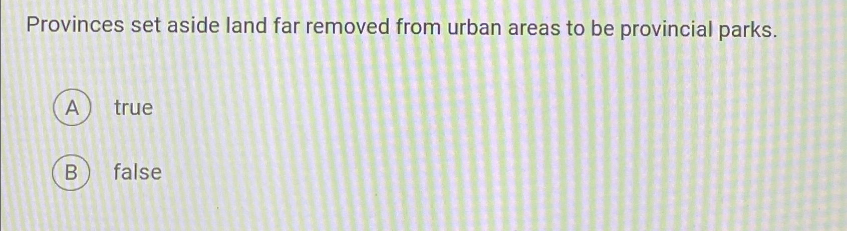 Solved Provinces set aside land far removed from urban areas | Chegg.com