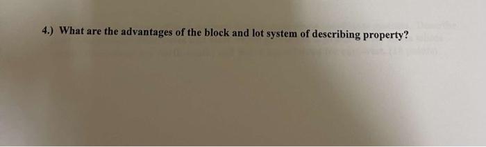 4.) What are the advantages of the block and lot | Chegg.com