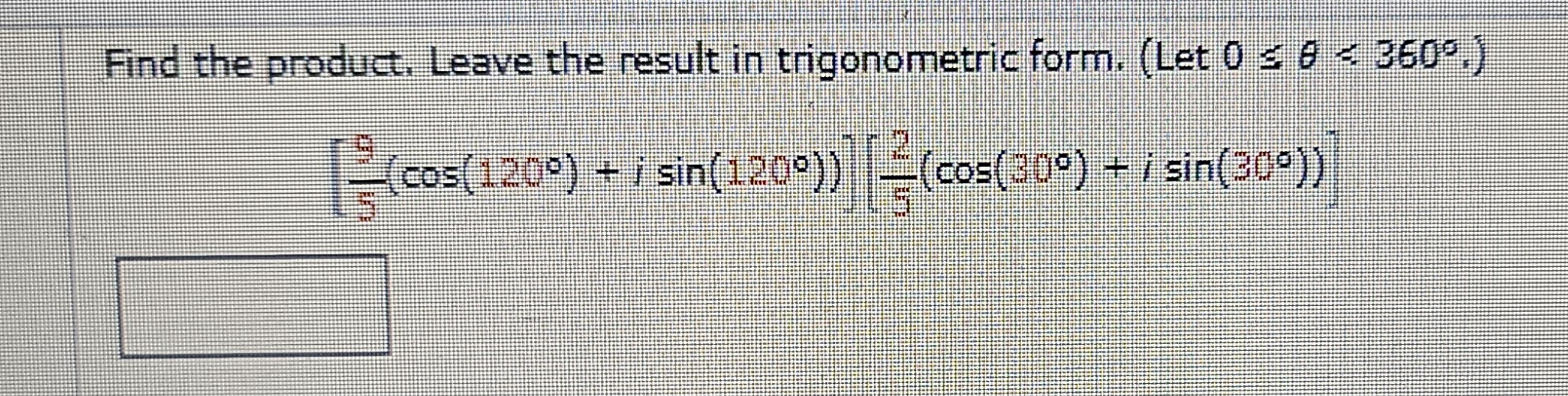 Solved Find the product. Leave the result in trigonometric | Chegg.com