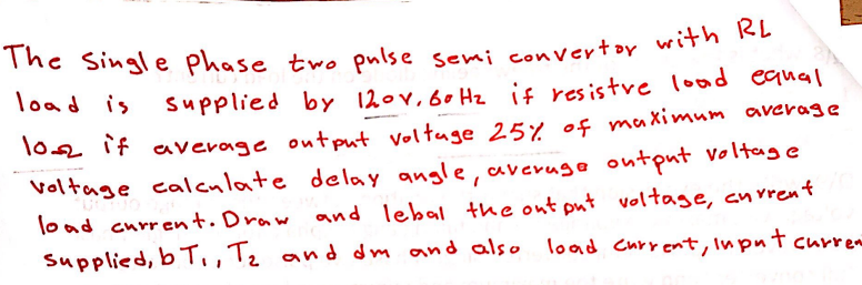 Solved The single phase two pulse semi convertor with RLload | Chegg.com