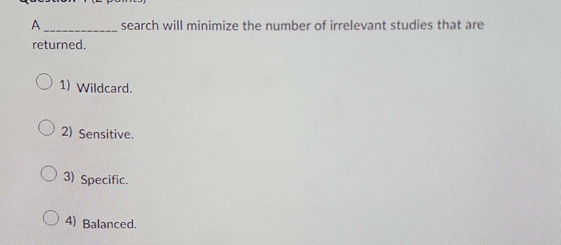 Solved A search will minimize the number of irrelevant | Chegg.com