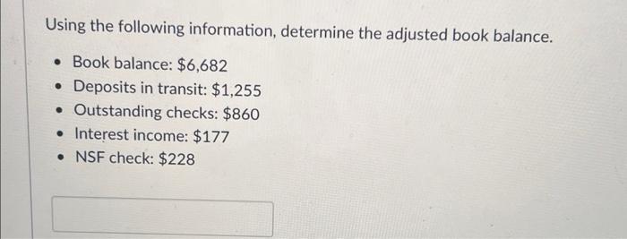 Solved Using the following information, determine the | Chegg.com