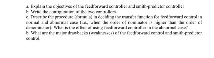 Solved a. Explain the objectives of the feedforward | Chegg.com