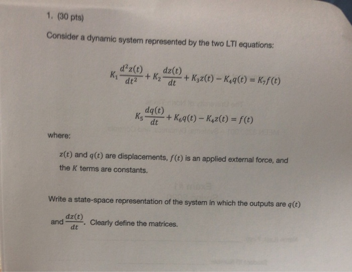 Solved 1. (30 pts) Consider a dynamic system represented by | Chegg.com