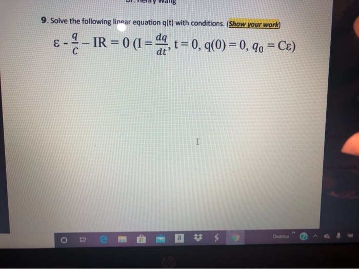 Solved 1 9. Solve the following linear equation q(t) with | Chegg.com