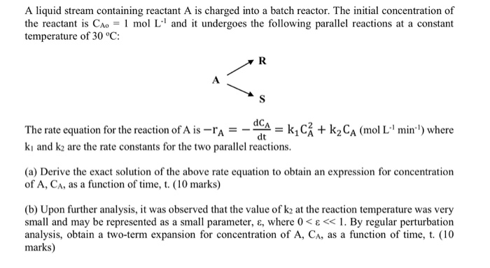 Solved A liquid stream containing reactant A is charged into | Chegg.com