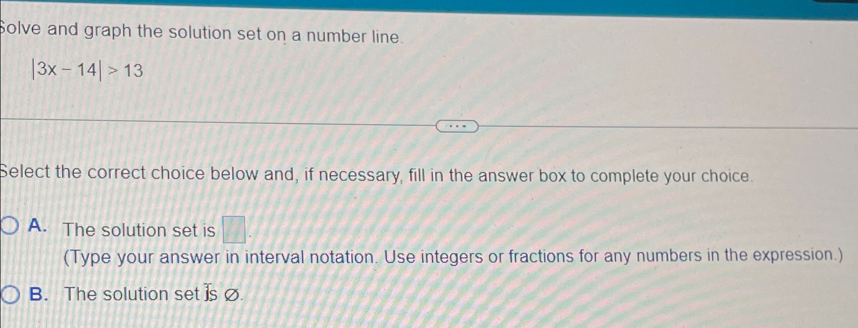 Solved Solve and graph the solution set on a number | Chegg.com