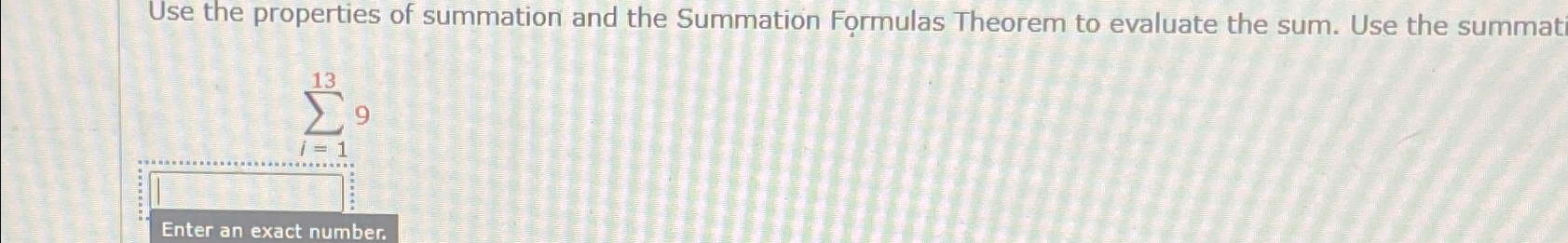 Solved Use the properties of summation and the Summation | Chegg.com
