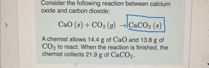 Solved Consider the following reaction between calcium oxide | Chegg.com