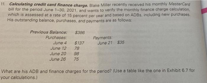 Solved 11. Calculating credit card finance charge. Blake | Chegg.com