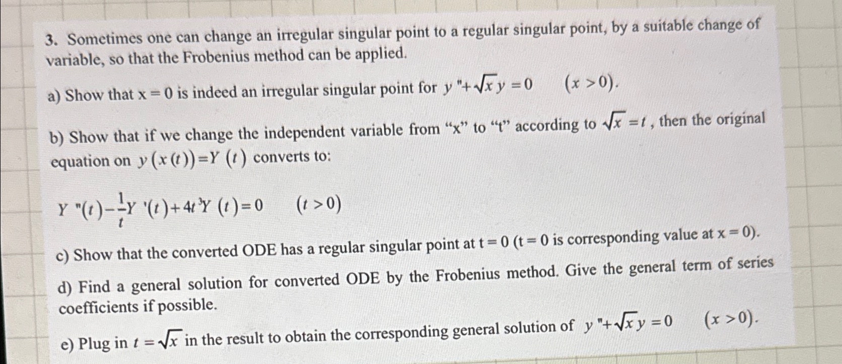 Solved Sometimes one can change an irregular singular point | Chegg.com