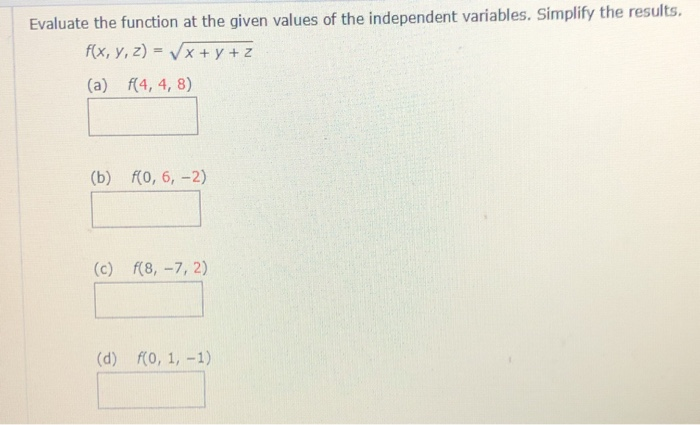 Solved Evaluate the function at the given values of the | Chegg.com