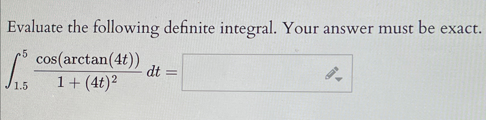 Solved Evaluate the following definite integral. Your answer | Chegg.com