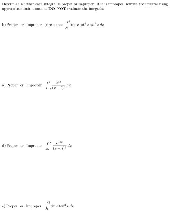 Solved Determine whether each integral is proper or | Chegg.com