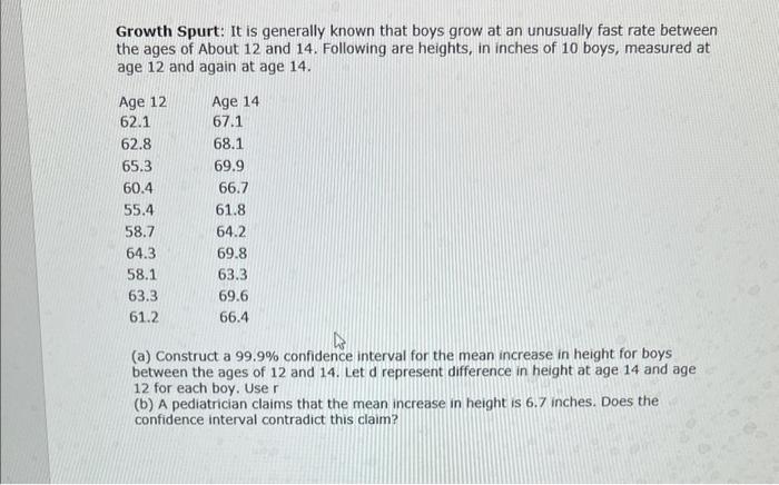 Solved Growth Spurt: It is generally known that boys grow at | Chegg.com