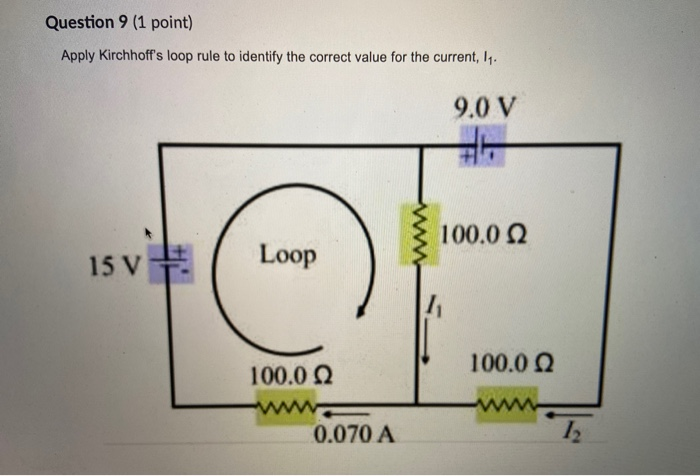 Solved Question 9 (1 point) Apply Kirchhoff's loop rule to | Chegg.com