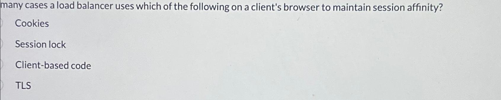 Solved many cases a load balancer uses which of the | Chegg.com