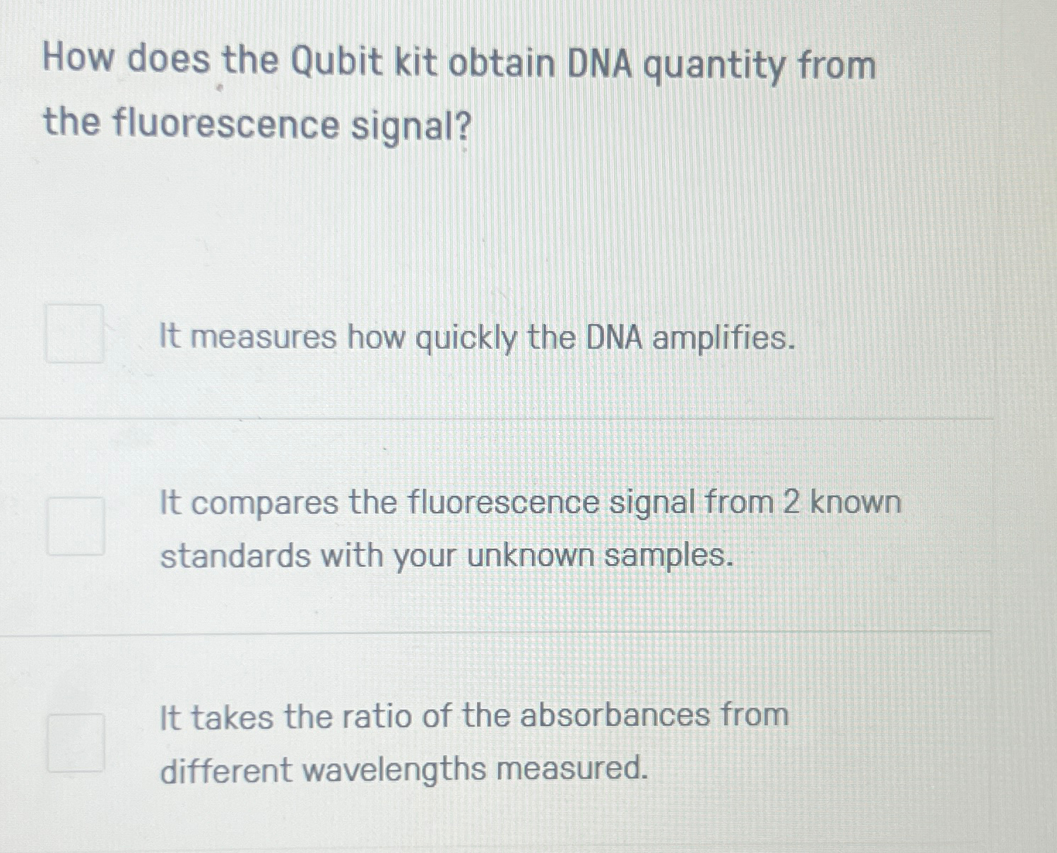 Solved How does the Qubit kit obtain DNA quantity from the | Chegg.com